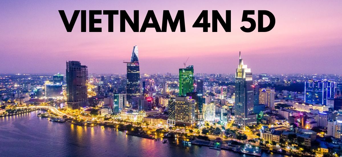 VIETNAM 4N 5D – HO CHI MINH – MY THO – Journey Around the World